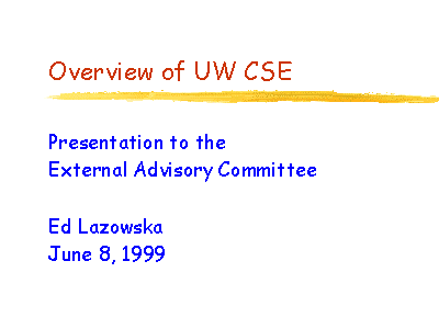 Overview of UW CSE